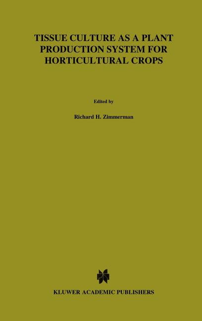 Current Plant Science and Biotechnology in Agriculture: Tissue Culture ...