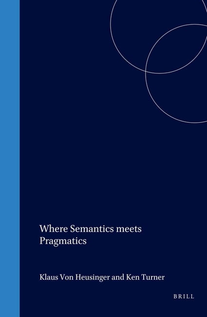 Current Research in the Semantics / Pragmatics Interface: Where ...