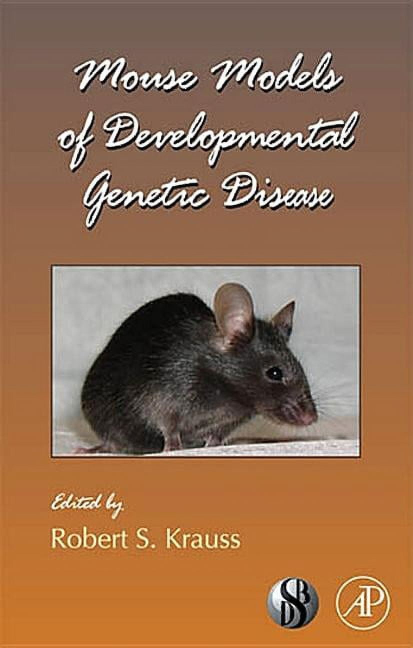 Current Topics in Developmental Biology Mouse Models of Developmental ...