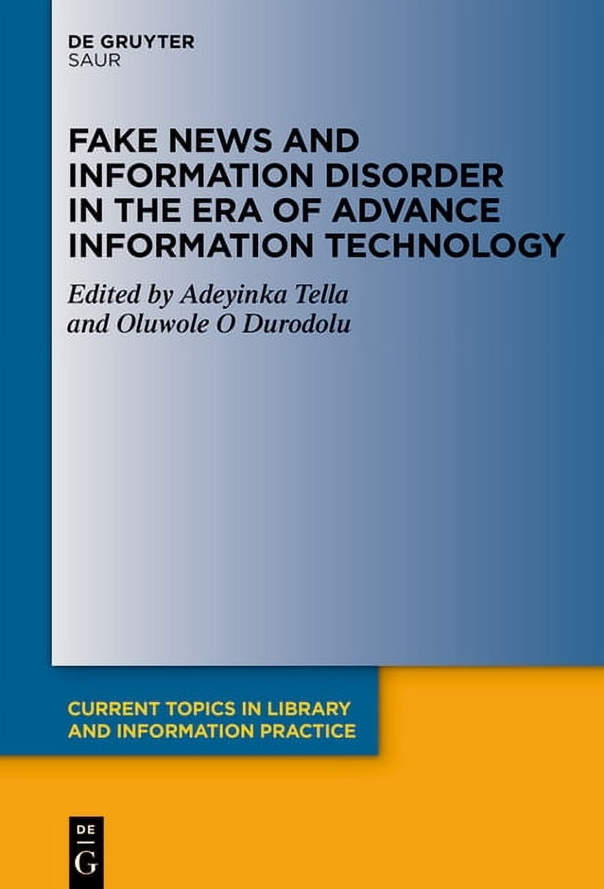 Current Topics in Library and Informatio Fake News and Information ...
