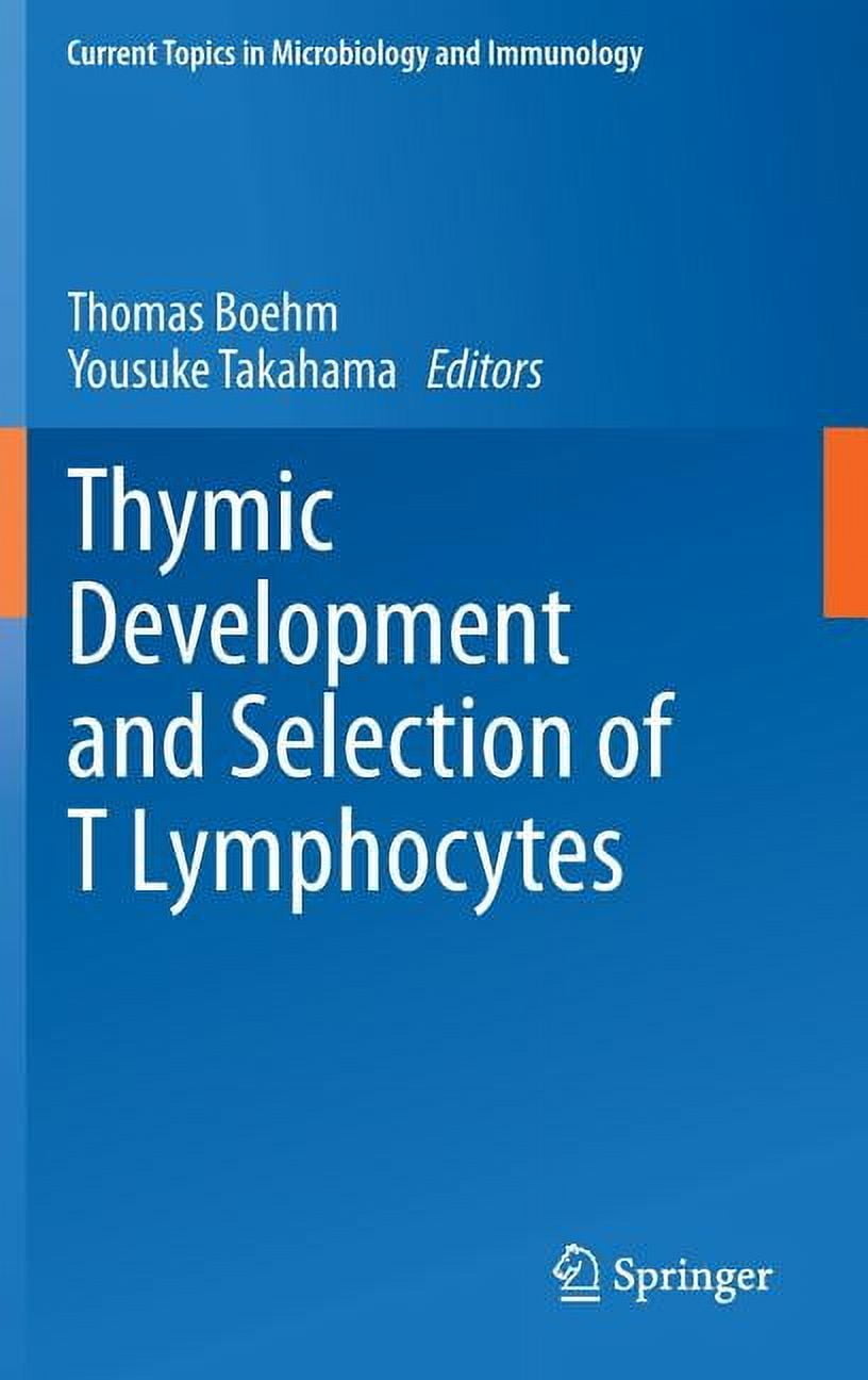 Current Topics in Microbiology and Immmu Thymic Development and ...
