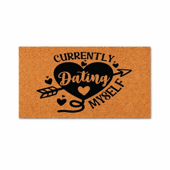 Currently Dating Myself Doormat, Funny Welcome Mat, Heart Arrow Design ...