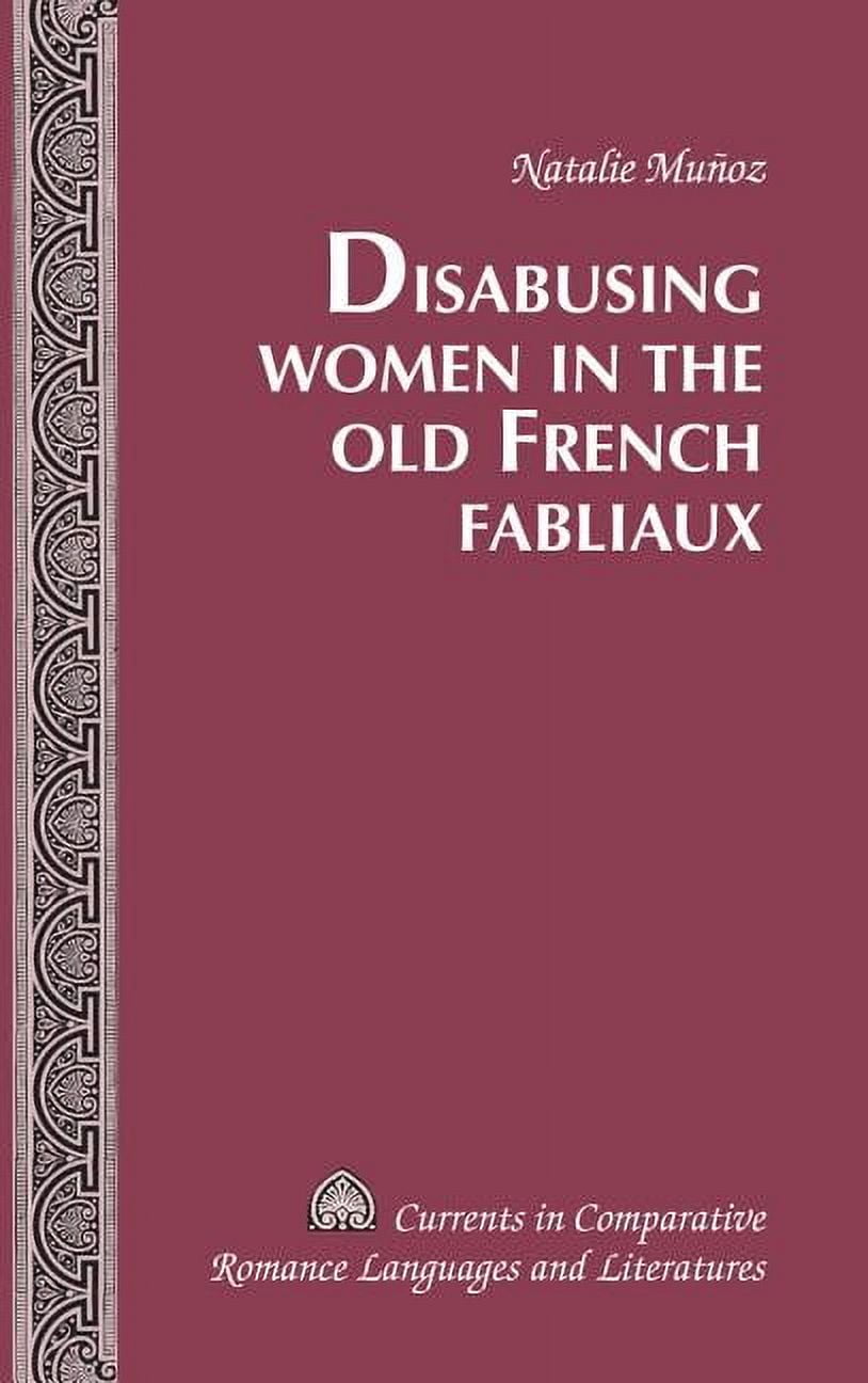 Currents in Comparative Romance Language Disabusing Women in the Old ...