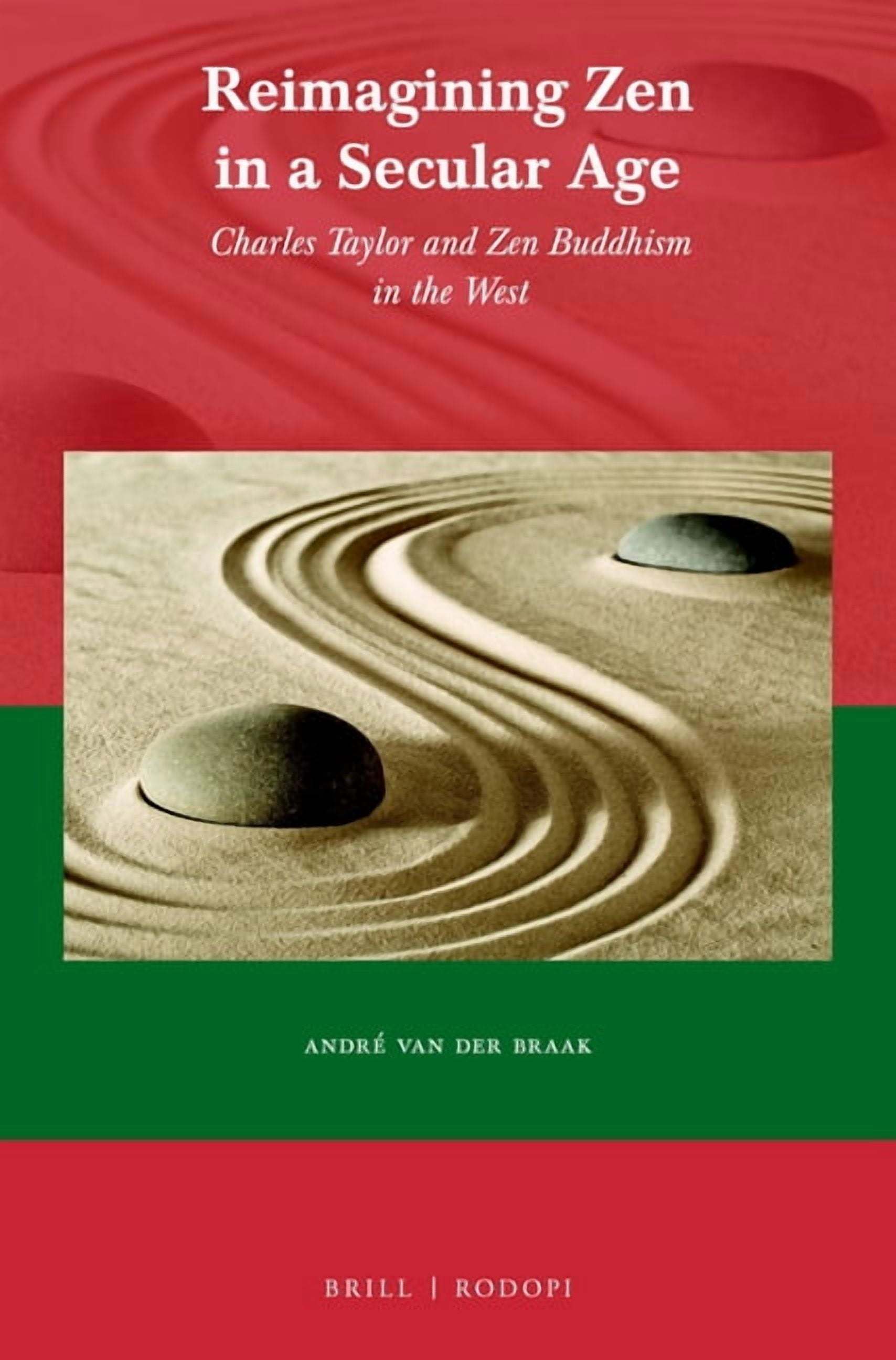 Currents of Encounter Reimagining Zen in a Secular Age: Charles Taylor ...
