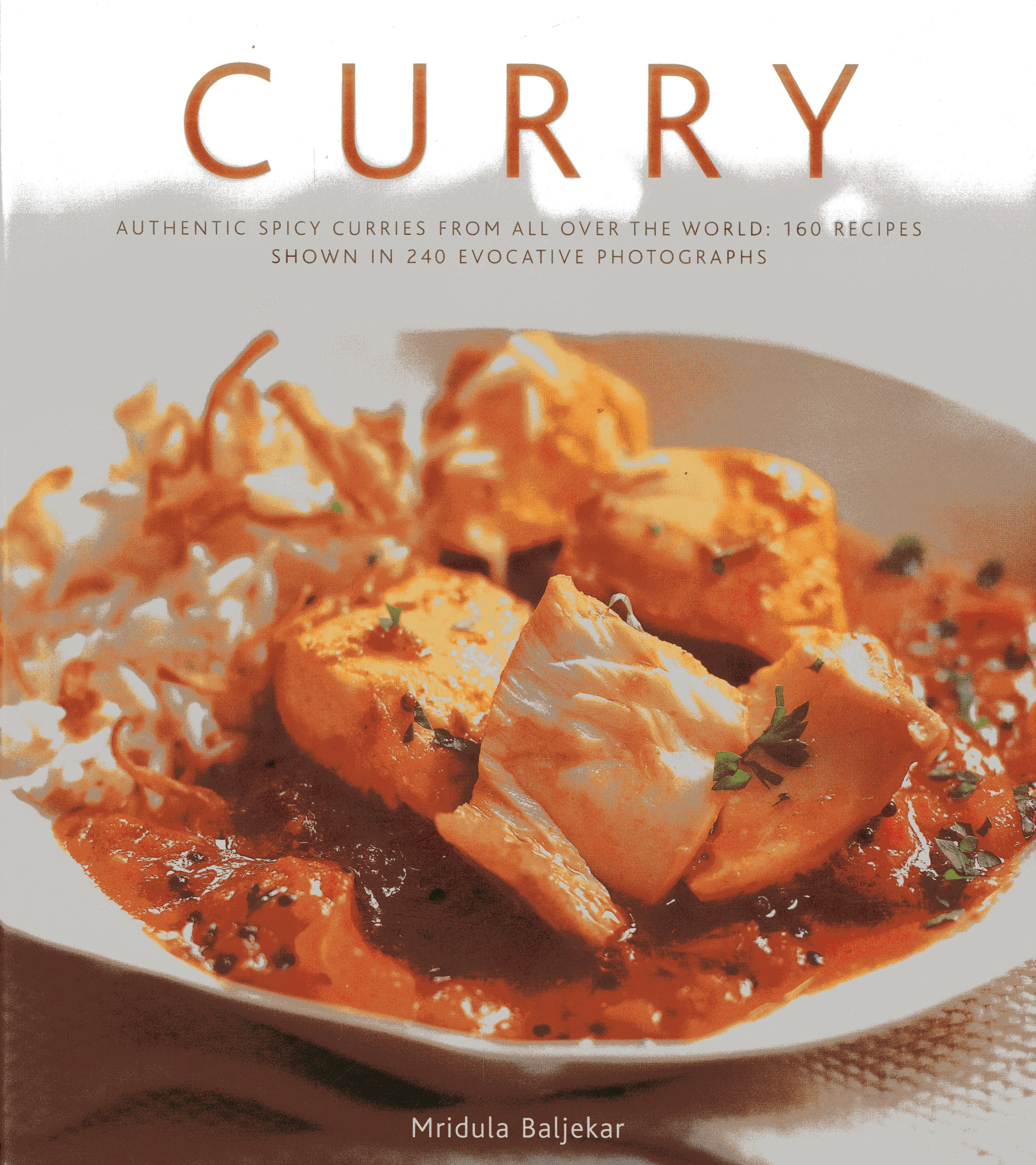 Curry : Authentic spicy curries from all over the world: 160 recipes ...