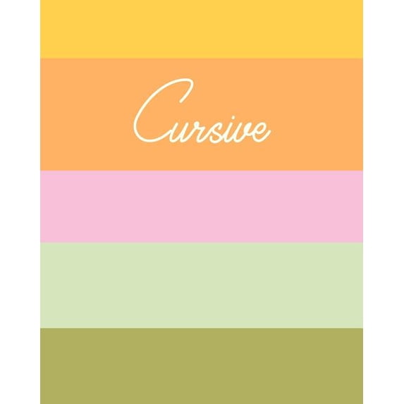 Cursive: Cursive Writing Practice Book for Kids and Adults with Cute ...