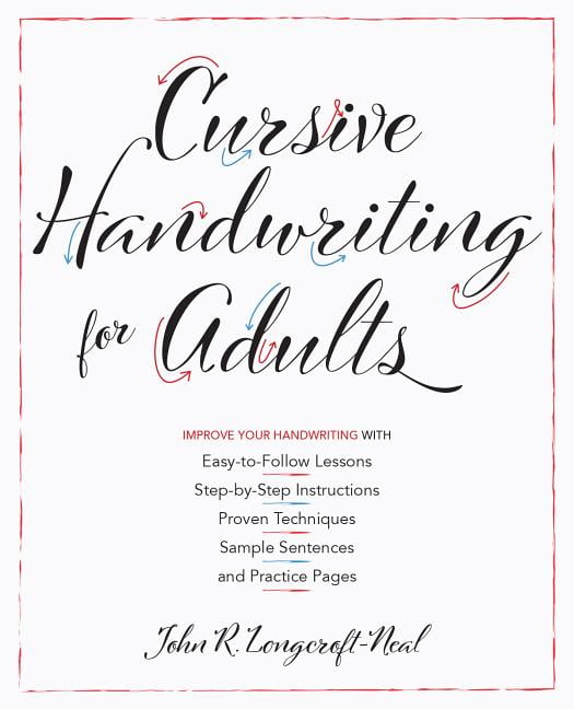 Cursive Handwriting for Adults : Easy-to-Follow Lessons, Step-by-Step ...