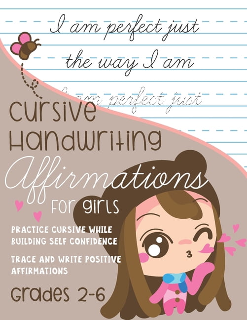 Cursive Handwriting Affirmations for Girls Grades 2 to 6: Practice ...