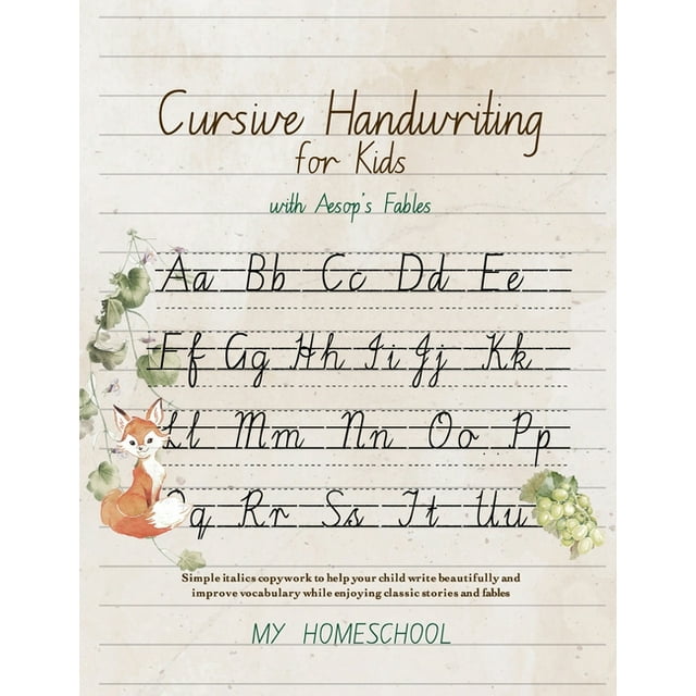 Cursive Handwriting for Kids with Aesop's Fables: Simple italics ...