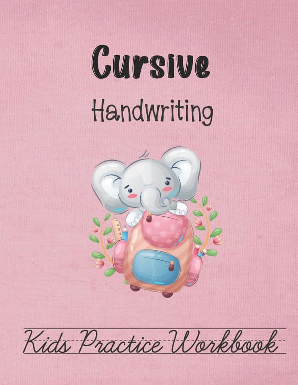 Cursive Handwriting, Kids Practice Workbook: Alphabets on lined pages ...