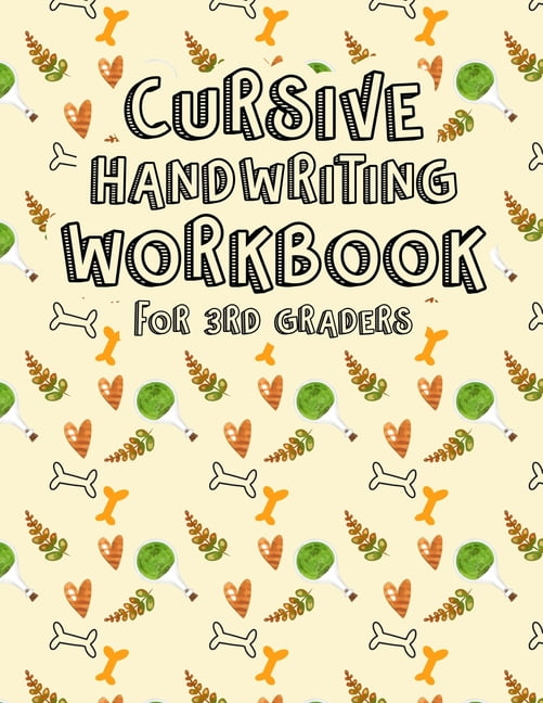 Cursive Handwriting Workbook for 3rd Graders: 85 Pages, Ages 8 to 10 ...