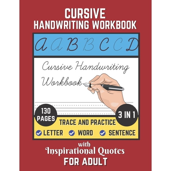 Cursive Handwriting Workbook For Adult with Inspirational Quotes: 130 ...