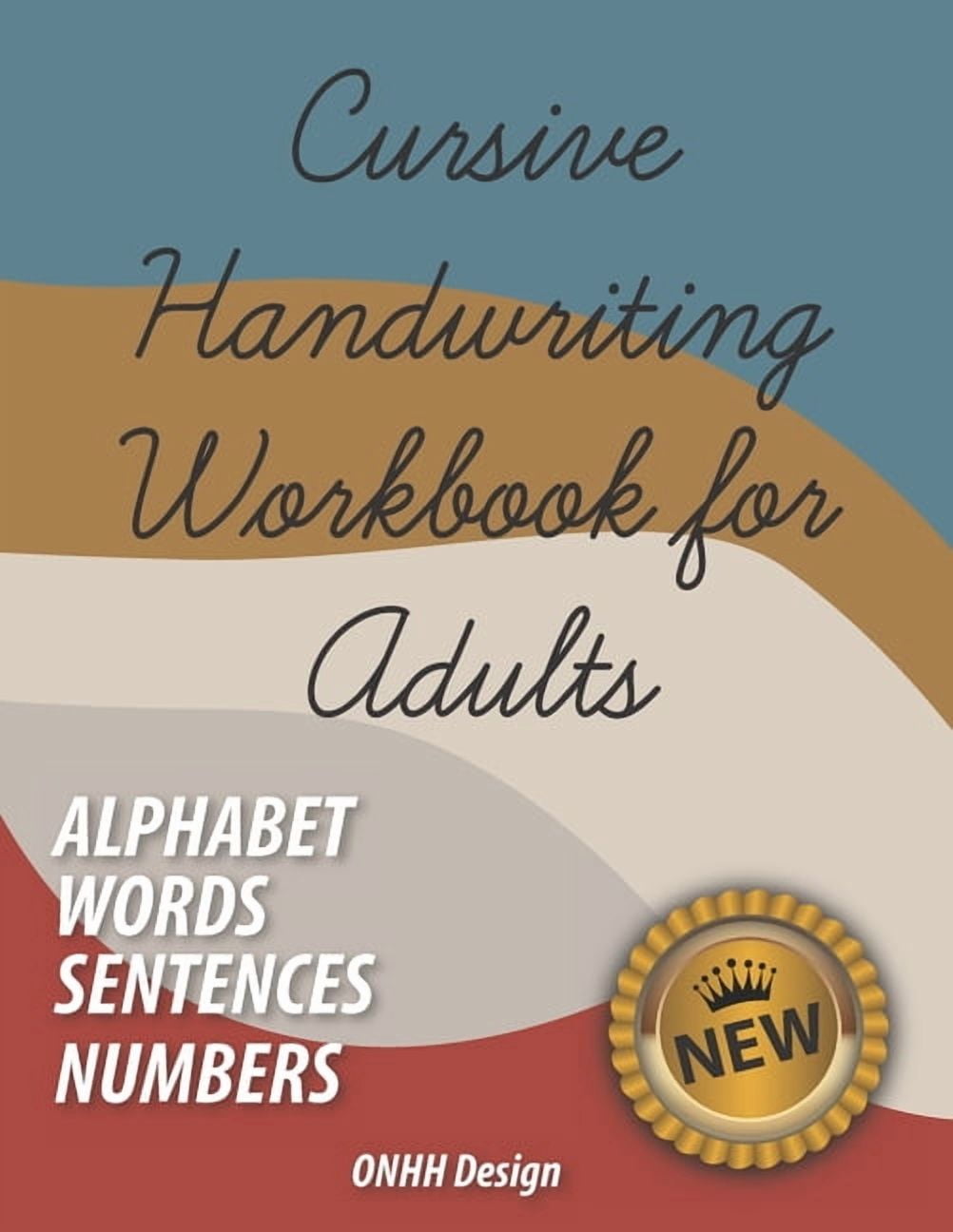 Cursive Handwriting Workbook for Adults: Comprehensive Learning and ...