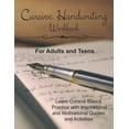 Cursive Handwriting Workbook for Adults and Teens: Learn Cursive Basics ...