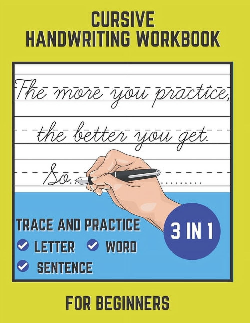 Cursive Handwriting Workbook For Beginners: Trace and Practice Letter ...