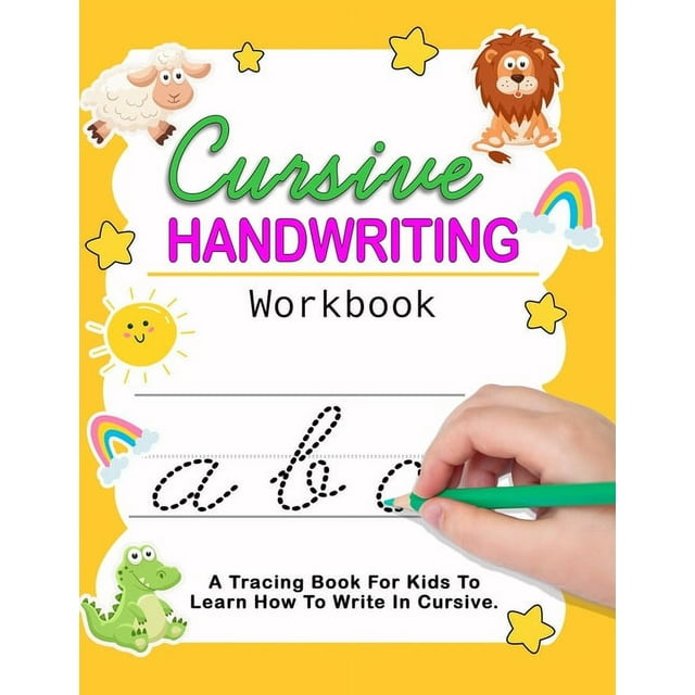Cursive Handwriting Workbook: Cursive For Beginners Workbook - Learn To ...