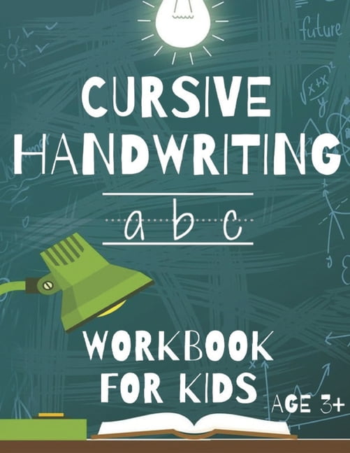 Cursive Handwriting: Workbook For Beginners. 2-in-1 Writing Practice ...