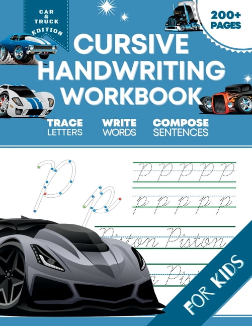 Cursive Handwriting Workbook for Kids: Car and Truck Edition, A Fun and Engaging Cursive Writing ...