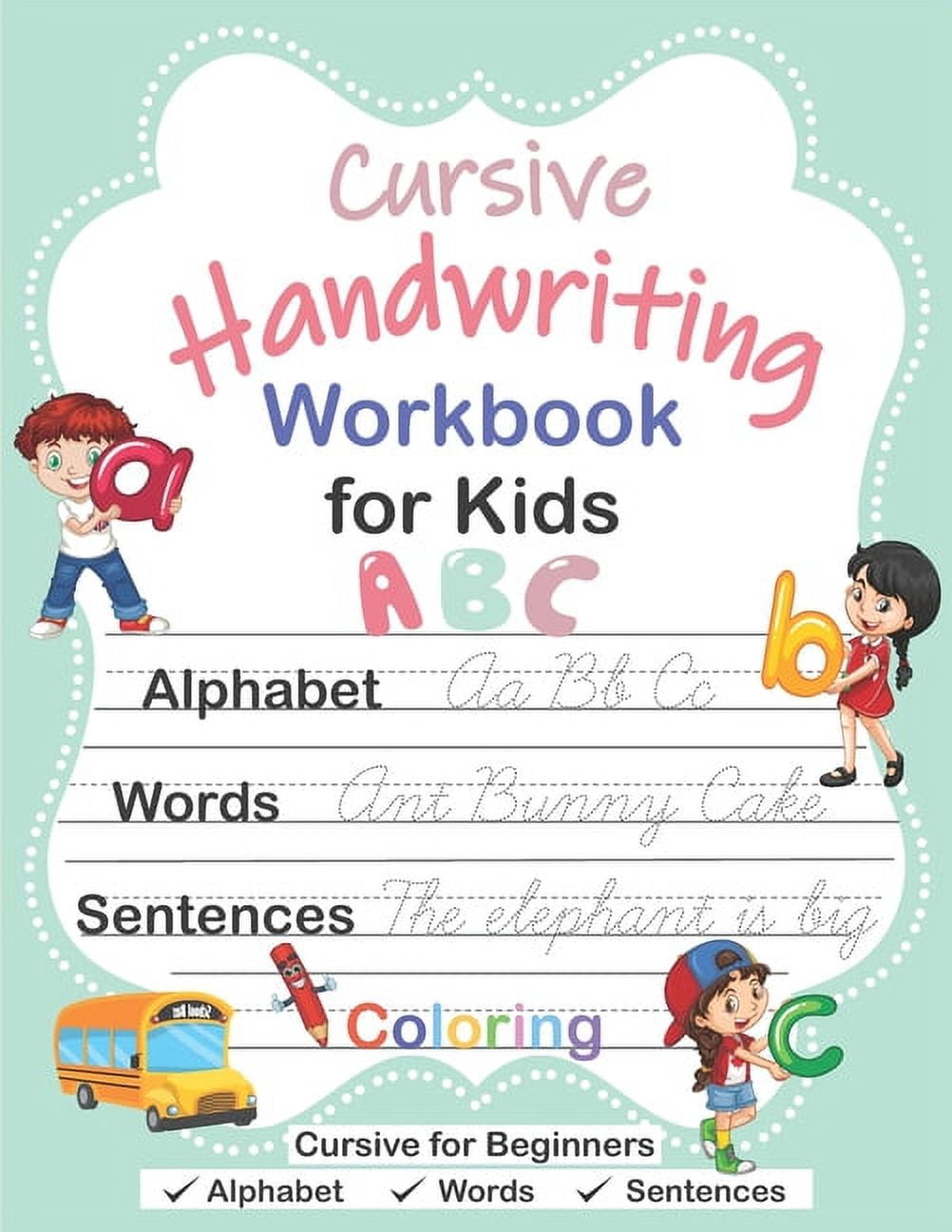 Cursive Handwriting Workbook for Kids: Cursive for Beginners Workbook ...
