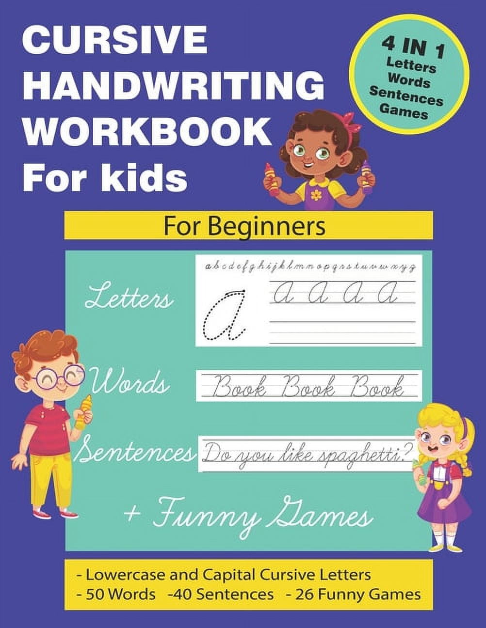 Cursive Handwriting Workbook for Kids: Cursive Handwriting for Kids. 4 ...