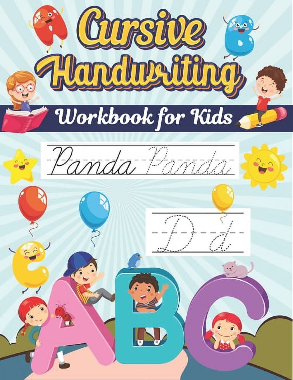 Cursive Handwriting Workbook For Kids: Cursive Handwriting Notebook. Practicing Cursive ...