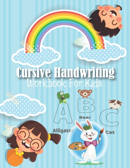 Cursive Handwriting Workbook For Kids: My First Learn to Write Workbook ...