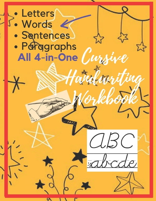 Cursive Handwriting Workbook: Letters, Words, Sentences, Paragraphs ...