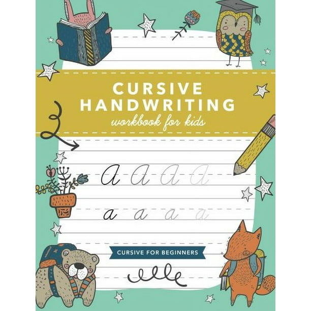 Cursive Handwriting Workbook for Kids: Cursive Writing Practice Book ...