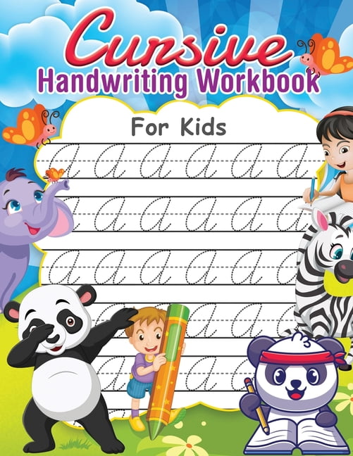 Cursive Handwriting Workbook for Kids: Writing Practice Book to Master ...