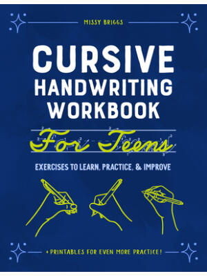 Cursive Handwriting Workbook for Teens: Exercises to Learn, Practice ...