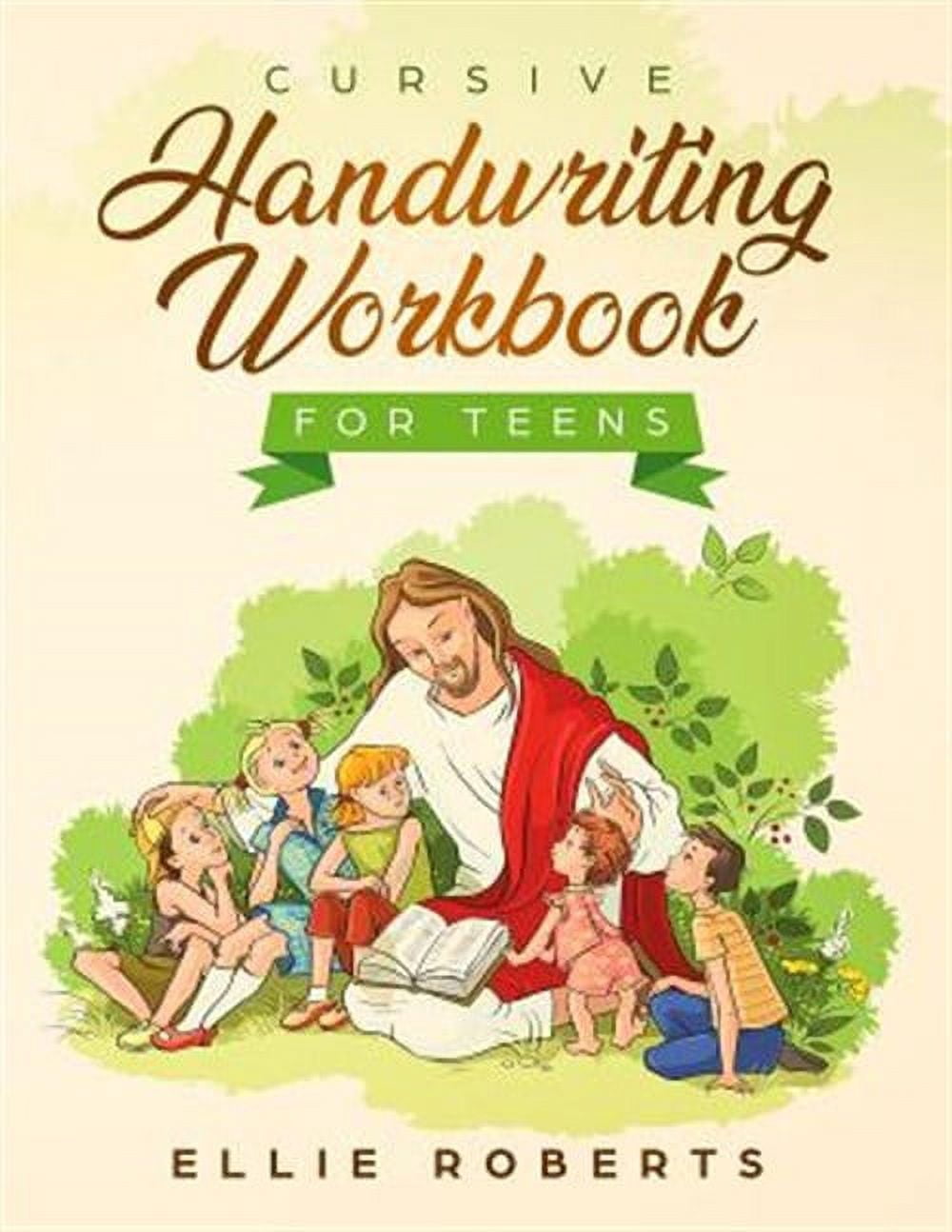 Cursive Handwriting Workbook for Teens: Practice Workbook with ...