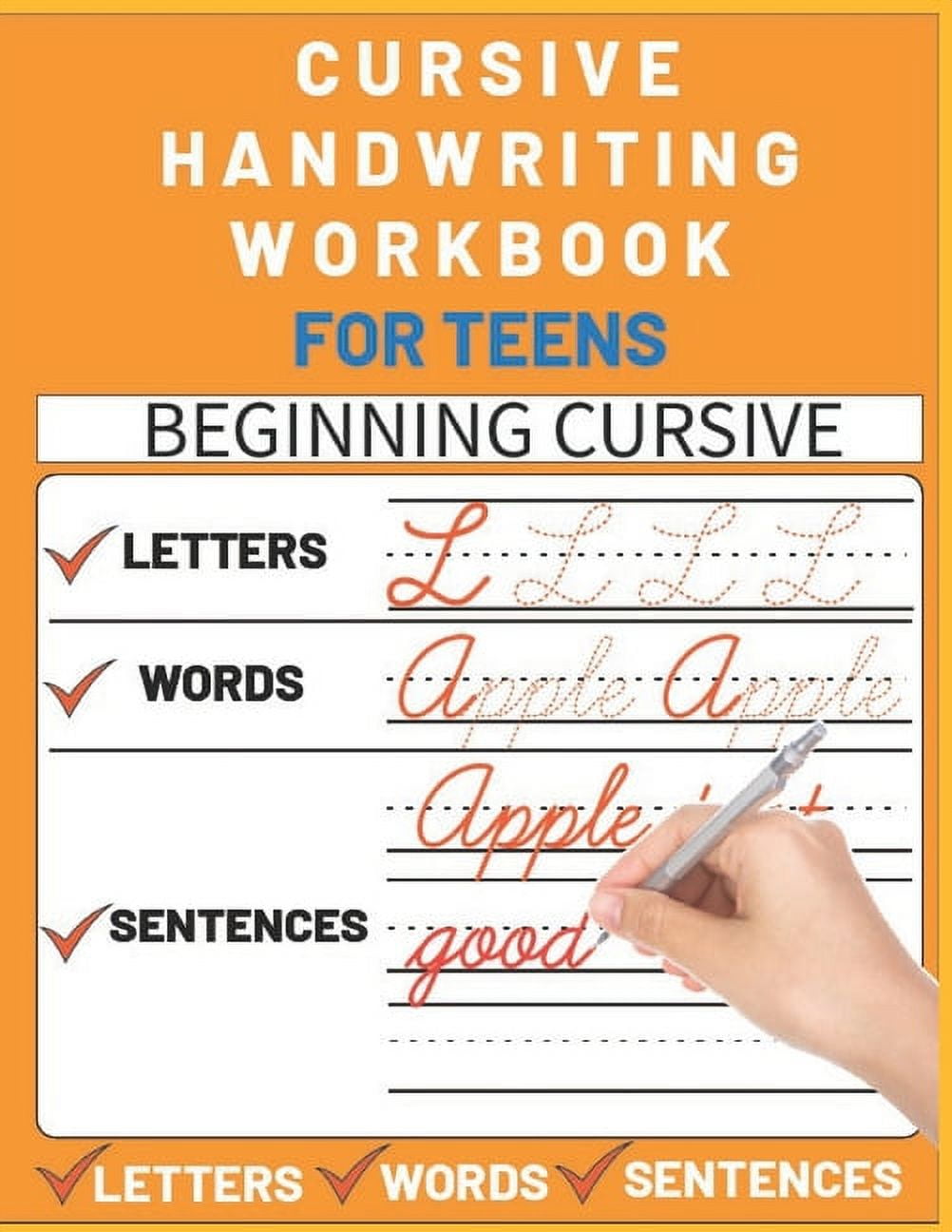 Cursive Handwriting Workbook for Teens: cursive writing practice workbook with perfect sentences ...