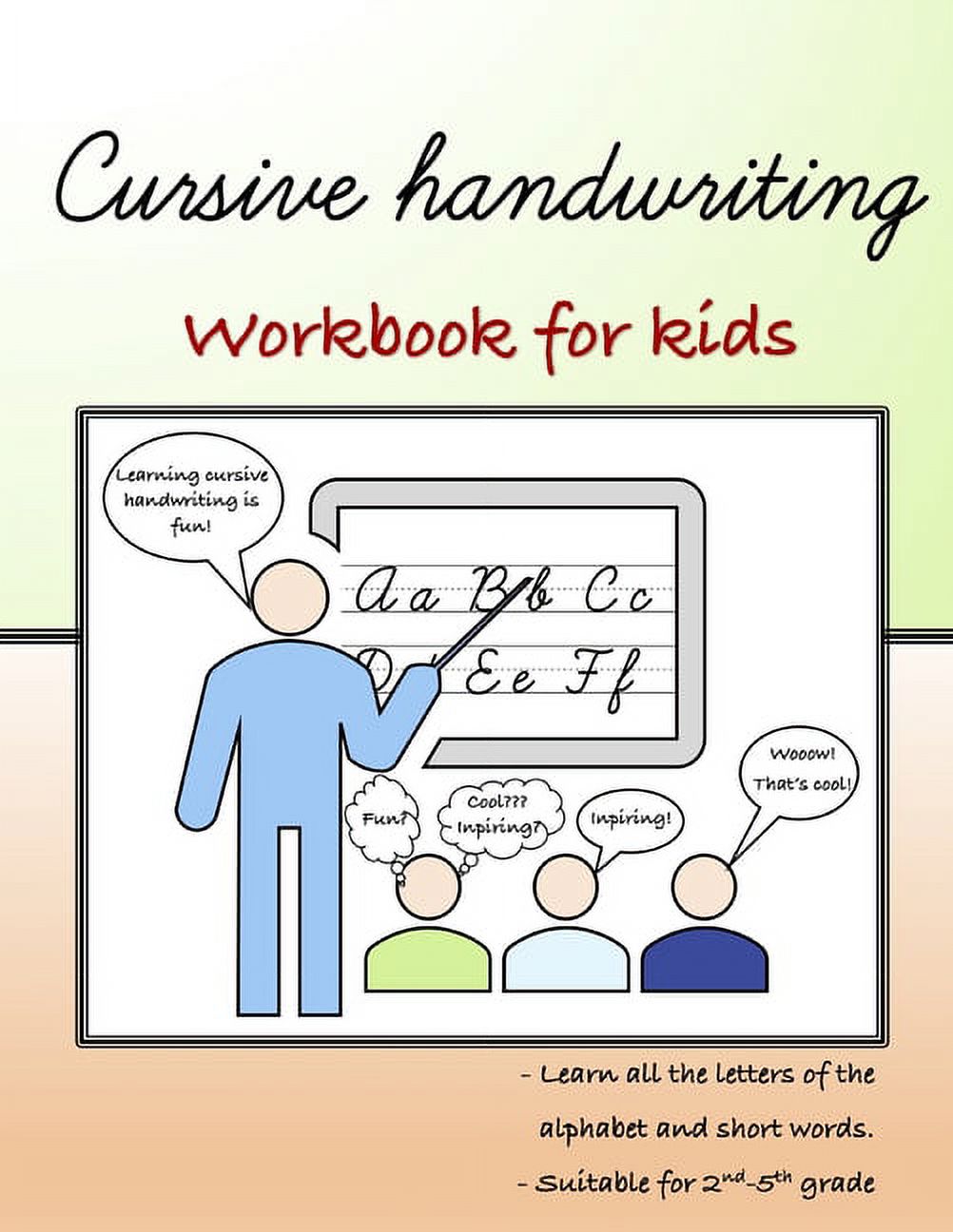 Cursive Handwriting: Workbook for kids Beginning with cursive (Cursive ...
