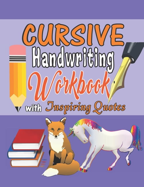 Cursive Handwriting Workbook with Inspiring Quotes: Practice Activity ...