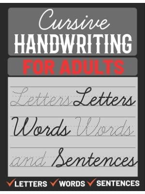 Cursive Handwriting for Adults: Cursive Handwriting Practice Paper for ...