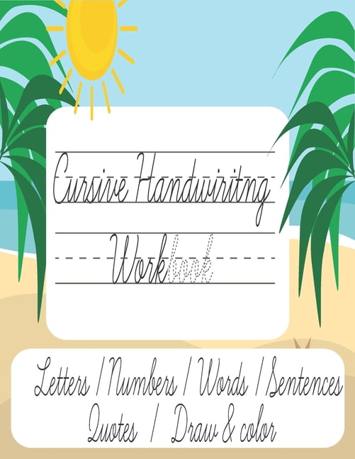 Cursive Handwriting workbook: All 7 in 1 workbook for kids and ...