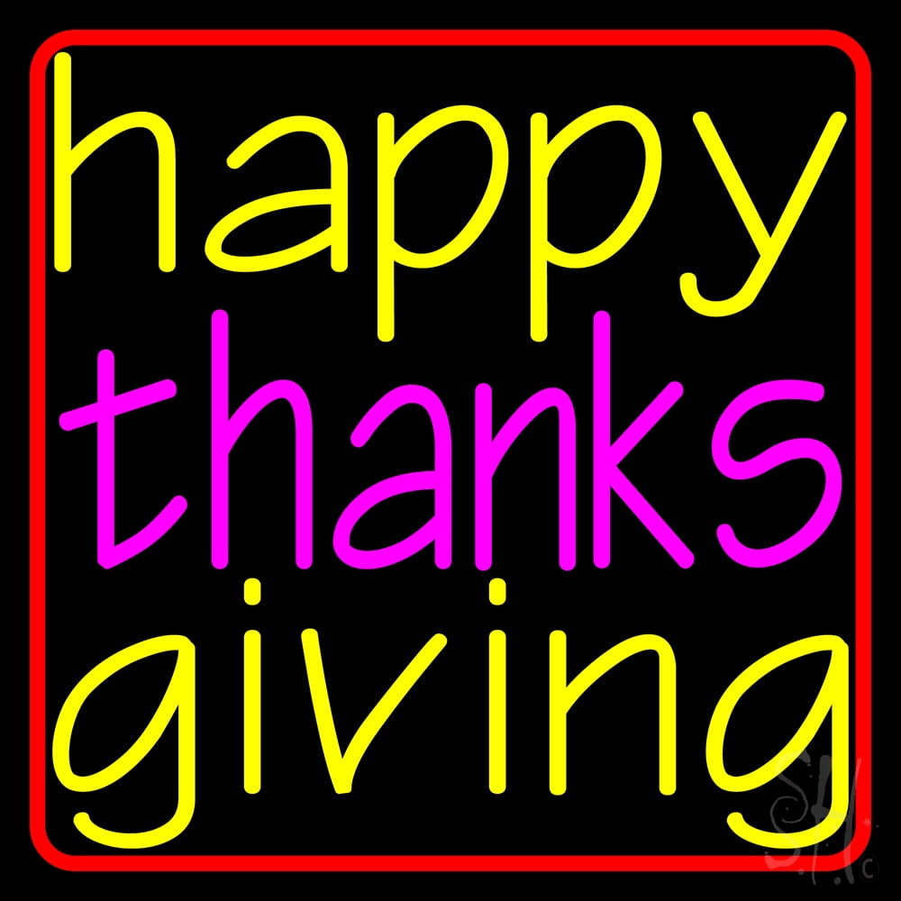 Cursive Happy Thanksgiving 2 LED Neon Sign 16 x 16 - inches, Clear Edge ...