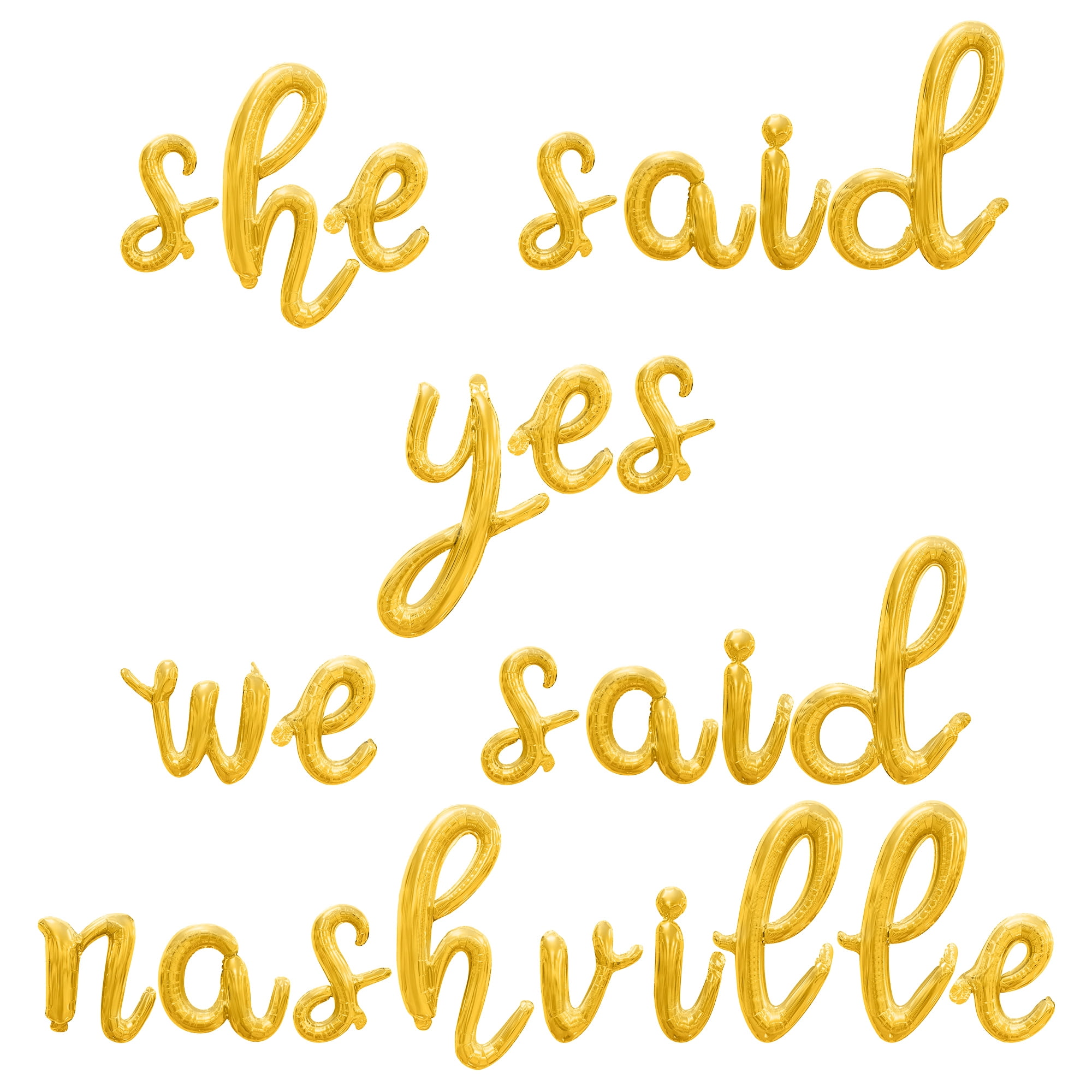 Cursive Script Letter Balloons - SHE SAID YES WE SAID NASHVILLE 16 ...