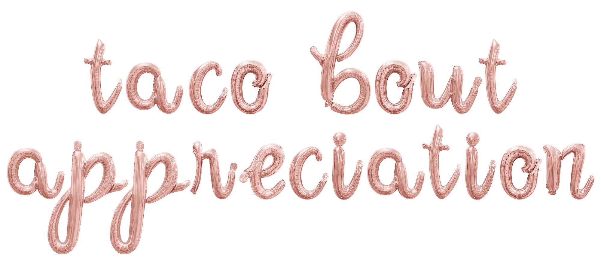 Cursive Script Letter Balloons - TACO BOUT APPRECIATION 16" Inch ...