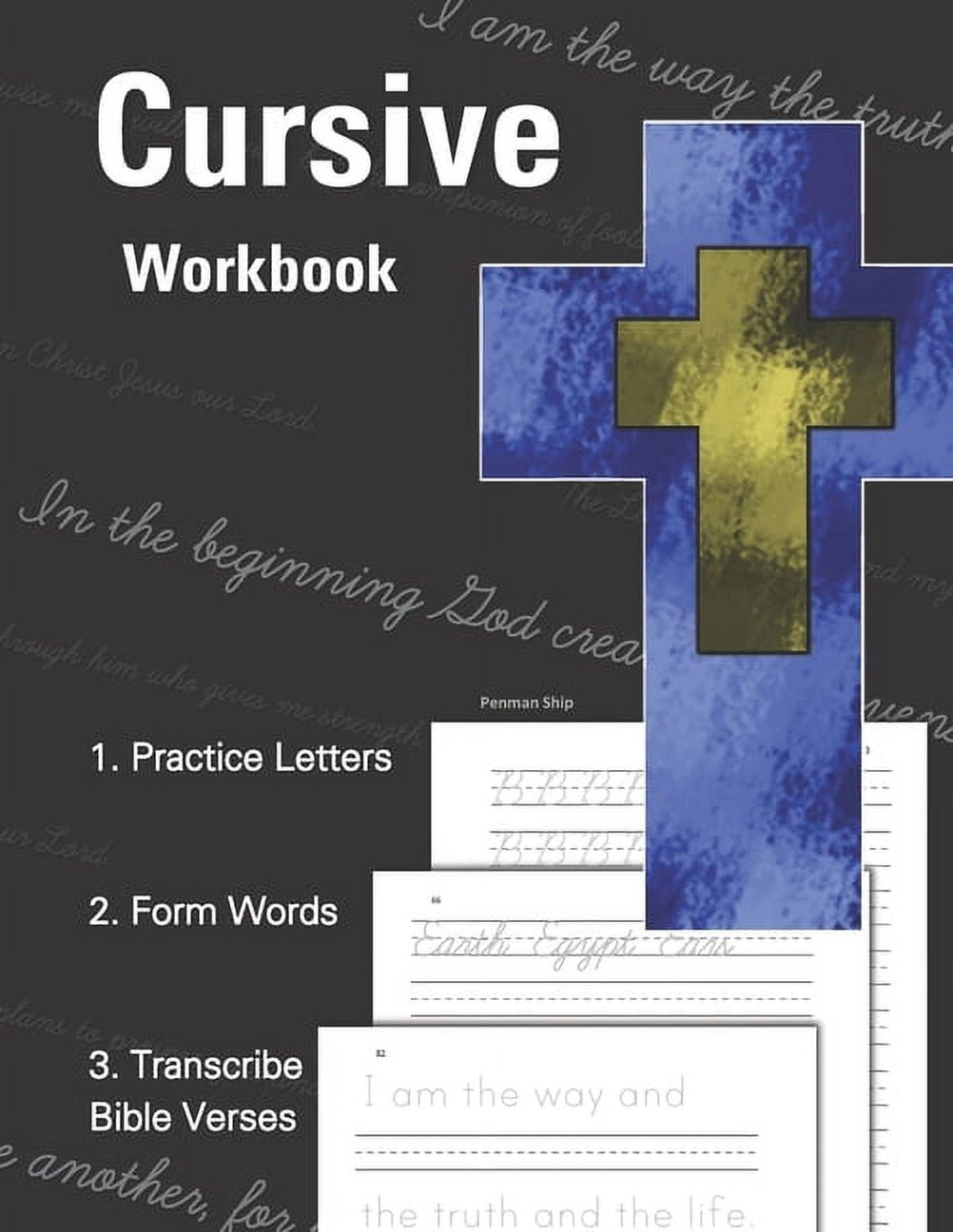 Cursive Workbook - 1. Practice Letters - 2. Form Words - 3. Transcribe ...