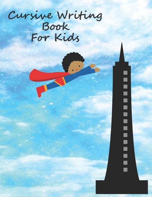 Cursive Writing Book For Kids : Cursive Handwriting Workbook For Boys ...