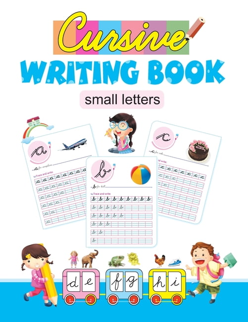 Cursive Writing Book: Small Letters, (Paperback) - Walmart.com