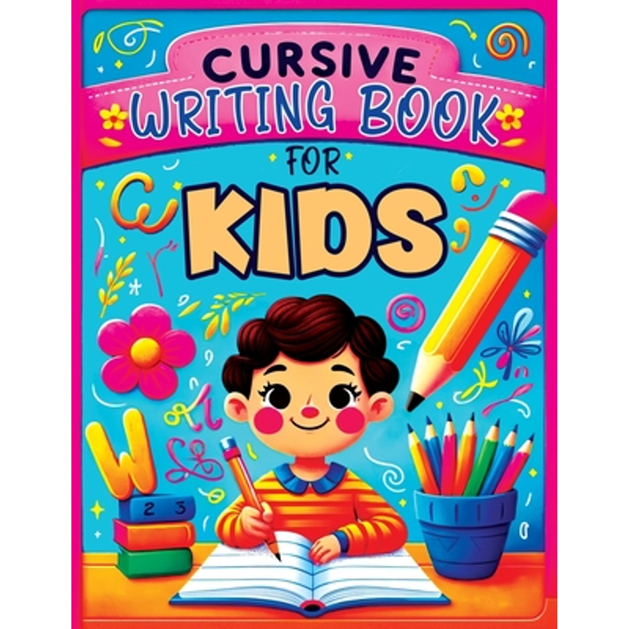Cursive Writing Books for Kids: A Practice Handwriting Learning ...