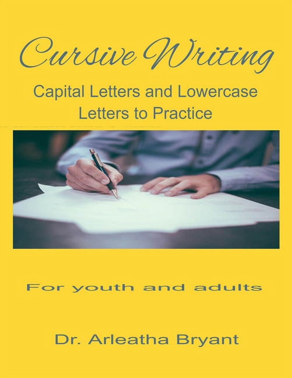 Cursive Writing: Capital Letters and Lowercase Letters to Practice ...