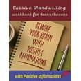 Cursive handwriting workbook for teens/tweens with positive affirmation ...