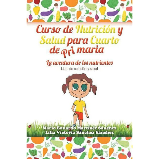 Curso de Nutrici?n y Salud para Cuarto de Primaria - Walmart.com