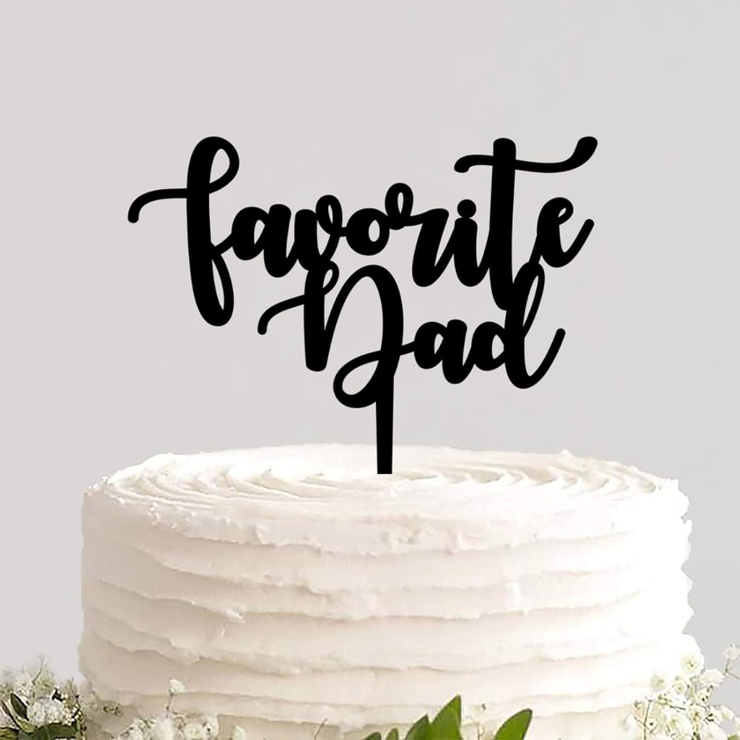 Custom Acrylic Cake Topper Pick Favorite Dad Not Edible Desserts Cake ...