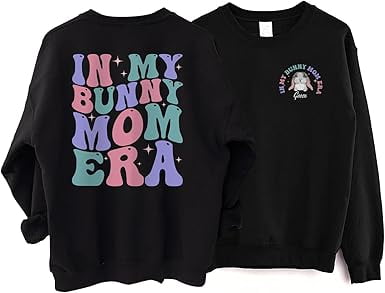 Custom Bunny Mom Era Sweatshirt 2 Sides - Personalized In My Bunny Mom ...