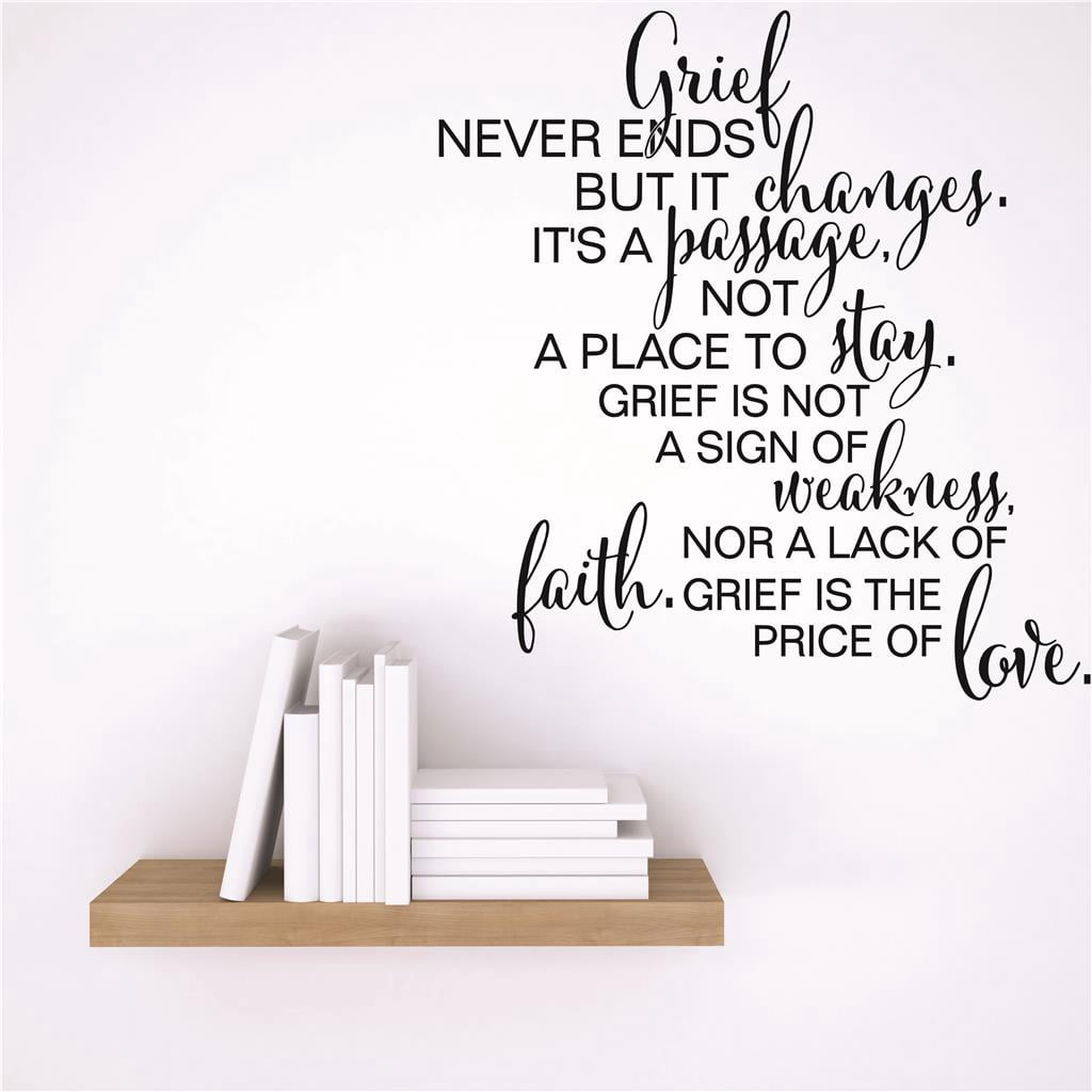 Custom Decals Grief Never Ends But It Changes It's A Passage Not A ...