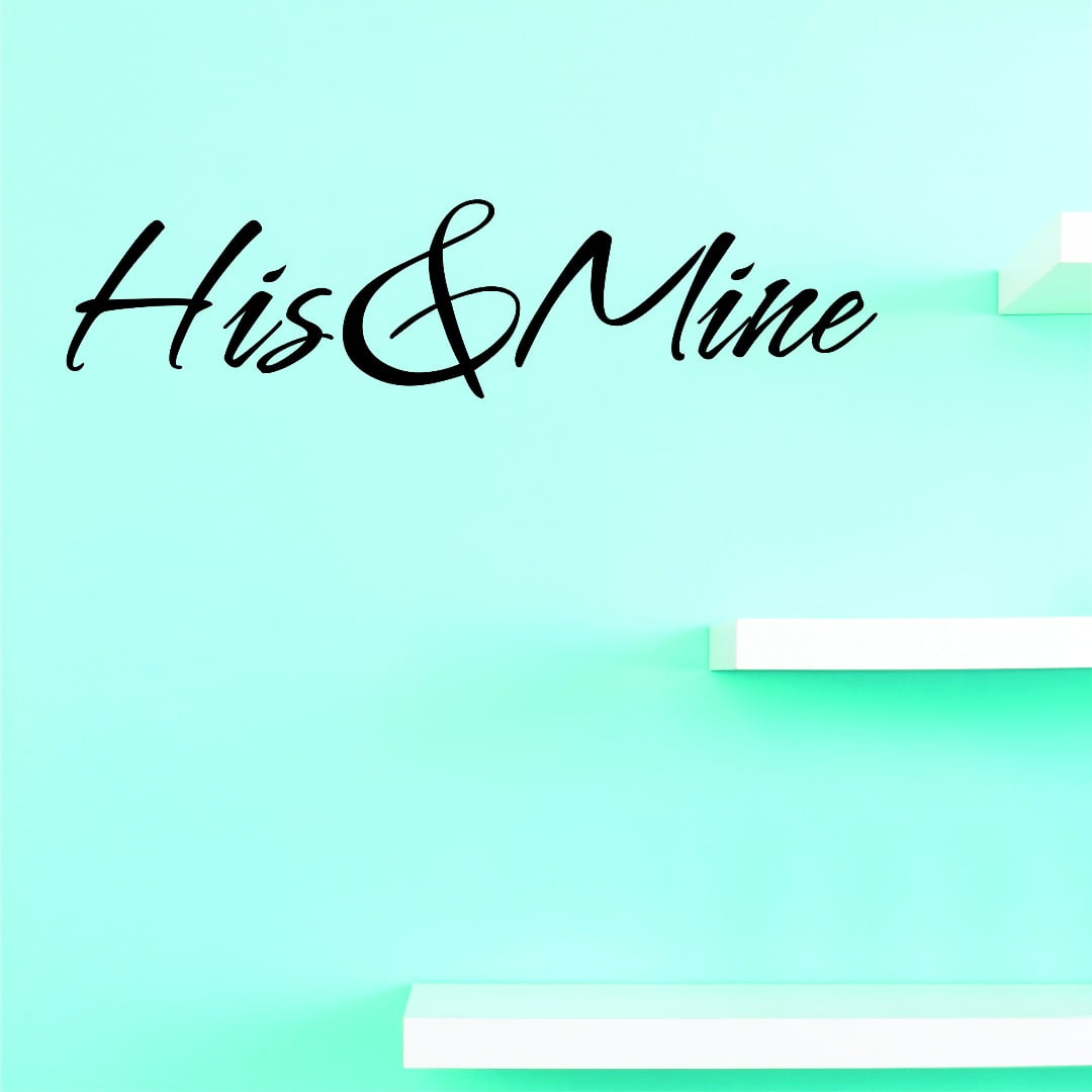 Custom Decals His & Mine Wall Art Size: 8 Inches x 30 Inches - Walmart.com